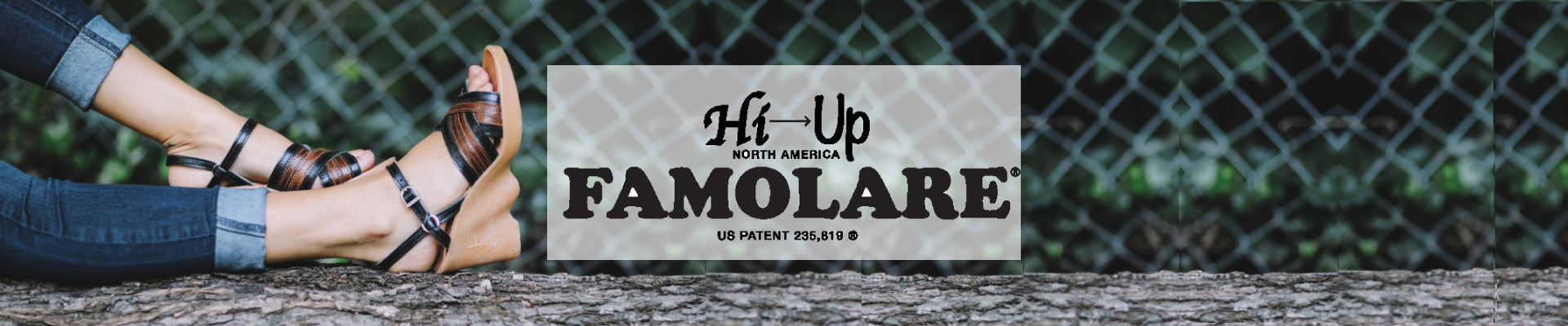 Hi Up Famolare Collection